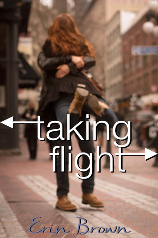 Taking Flight (Taking Flight #1) by Erin Brown | Goodreads