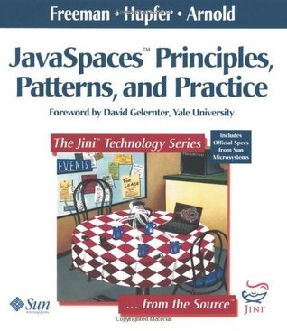 Javaspaces Principles, Patterns, and Practice by Eric Freeman | Goodreads