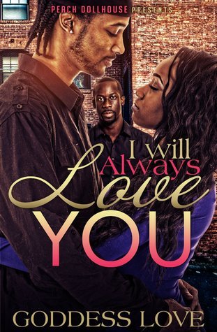 I Will Always Love You by Goddess Love | Goodreads