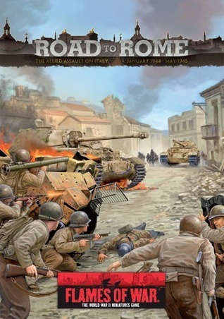 Flames of War: Road to Rome: The Allied Assault on Italy January 1944 ...