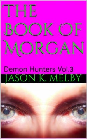 The Book Of Morgan: Blood Is The New Black by Darren Sloan | Goodreads