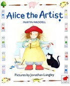 Alice The Artist by Martin Waddell | Goodreads