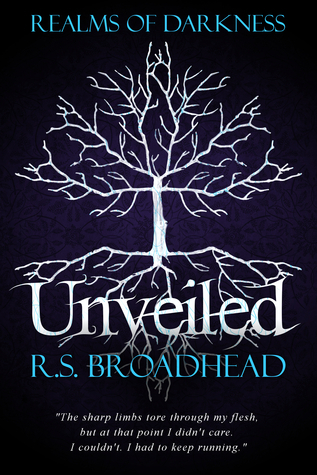 Unveiled by R.S. Broadhead | Goodreads