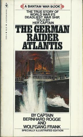 German Raider Atlantis by Wolfgang Frank | Goodreads