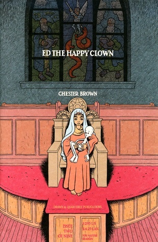 Ed the Happy Clown (Issue 2 of 9) by Chester Brown | Goodreads