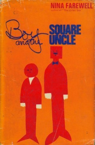 Boy and the Square Uncle by Nina Farewell | Goodreads