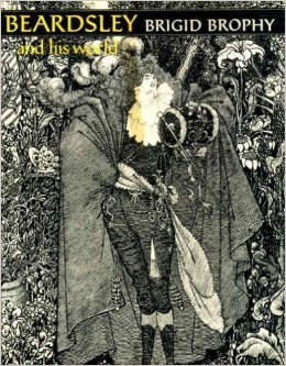 Beardsley and His World by Brigid Brophy | Goodreads