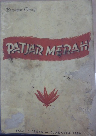 Patjar Merah by Emmuska Orczy | Goodreads
