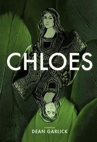 Chloes by Dean Garlick | Goodreads