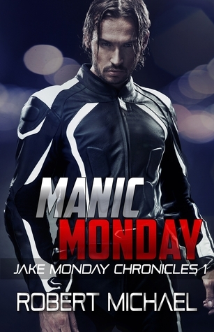Manic Monday by Robert Michael | Goodreads