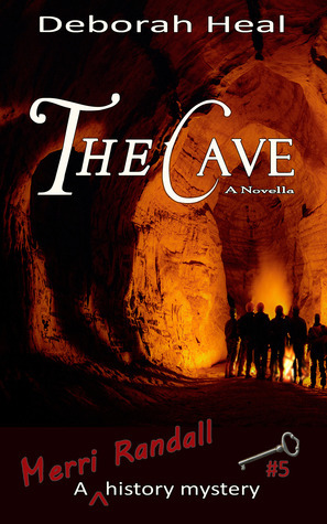 The Cave (History Mystery #5) by Deborah Heal | Goodreads