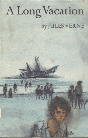 A Long Vacation by Jules Verne | Goodreads