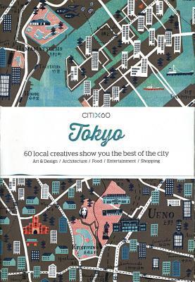 CITIx60: Tokyo: 60 Creatives Show You the Best of the City by ...