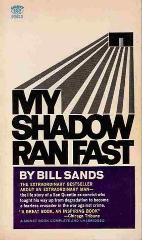 My Shadow Ran Fast by Bill Sands | Goodreads
