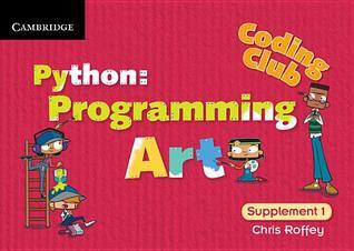 Coding Club Python: Programming Art Supplement 1 by Chris Roffey ...