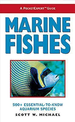Marine Fishes by Scott W. Michael | Goodreads