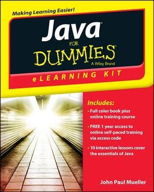 Java eLearning Kit For Dummies by John Paul Mueller | Goodreads