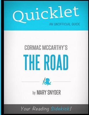 Quicklet - Cormac McCarthy's The Road by The Quicklet Team | Goodreads