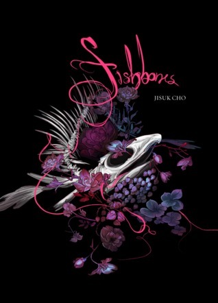 Fishbones by Jisuk Cho | Goodreads