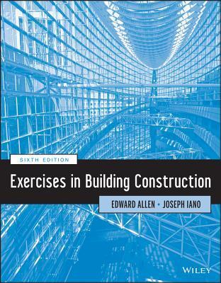 Exercises in Building Construction by Edward Allen | Goodreads