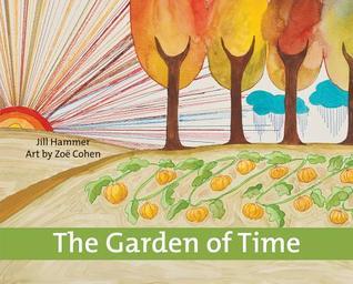 The Garden of Time by Jill Hammer | Goodreads