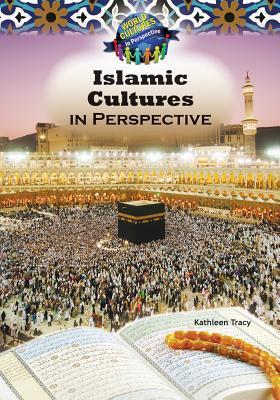 Islamic Culture in the Middle East in Perspective by Kathleen Tracy ...