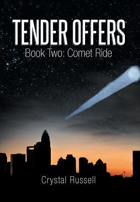 Tender Offers: Comet Ride by Crystal Russell | Goodreads