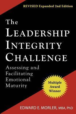The Leadership Integrity Challenge: Assessing and Facilitating ...