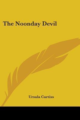 The Noonday Devil by Ursula Curtiss | Goodreads