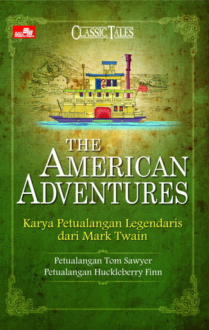 The American Adventures - Karya Petualangan Legendaris dari Mark Twain ...