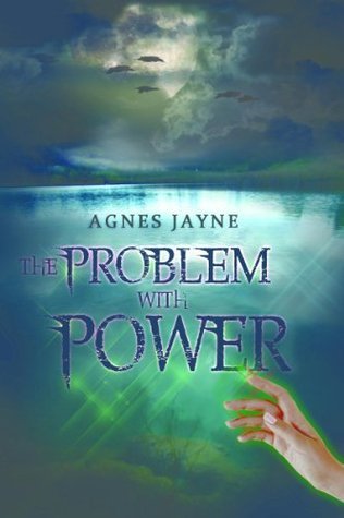 The Problem With Power by Agnes Jayne | Goodreads