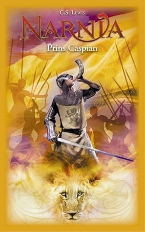 Prins Caspian (Narnia, #4) by C.S. Lewis | Goodreads