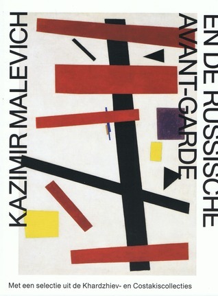 Kazimir Malevich en de Russische avant-garde by Sophie Tates | Goodreads