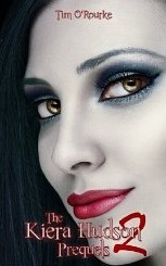 The Kiera Hudson Prequels 2 by Tim O'Rourke | Goodreads