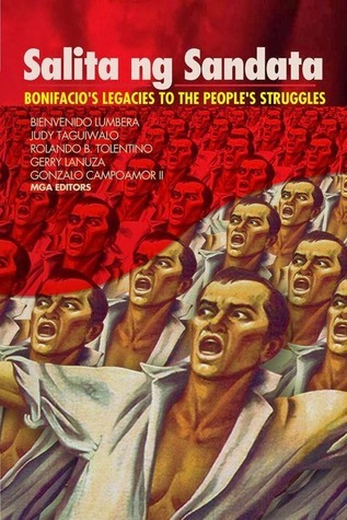 Salita ng Sandata: Bonifacio's Legacies to the People's Struggles by ...