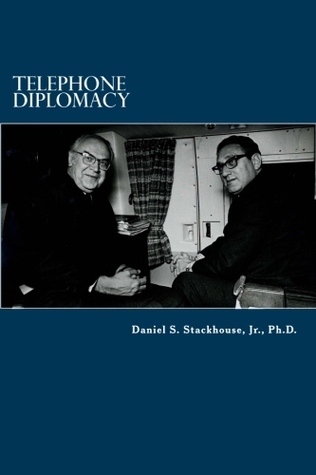 Telephone Diplomacy: The Secret Talks Behind US-Soviet Detente During ...