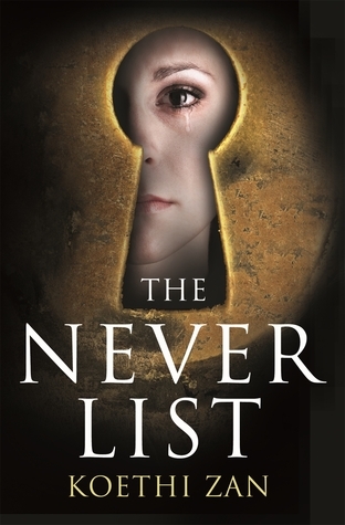 The Never List: Free First Chapter by Koethi Zan | Goodreads