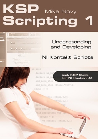 KSP Scripting 1 by Mike Novy | Goodreads