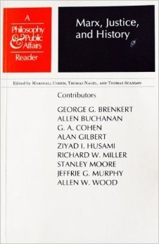 Marx, Justice and History: A Philosophy and Public Affairs Reader by ...