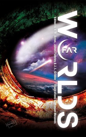 Far Worlds by A.R. Aston | Goodreads