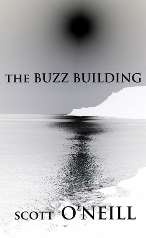 The Buzz Building by Scott O'Neill | Goodreads
