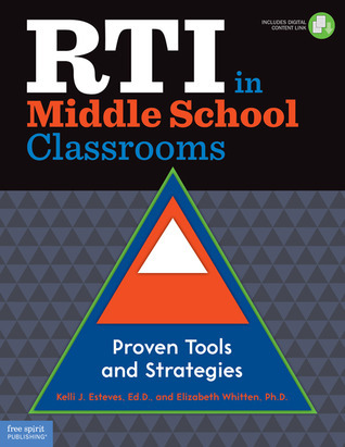RTI in Middle School Classrooms: Proven Tools and Strategies by Kelli J ...