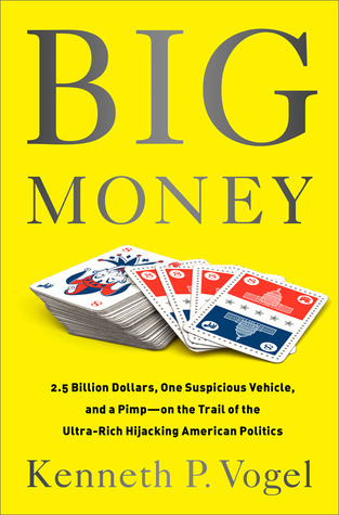 Big Money: 2.5 Billion Dollars, One Suspicious Vehicle, and a Pimp-on ...