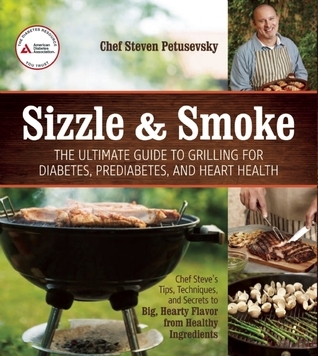Sizzle and Smoke: The Ultimate Guide to Grilling for Diabetes ...