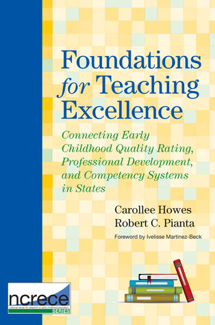Foundations for Teaching Excellence: Connecting Early Childhood Quality ...