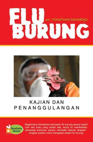 FLU BURUNG: Kajian dan Penanggulangan by Yonathan Rahardjo | Goodreads