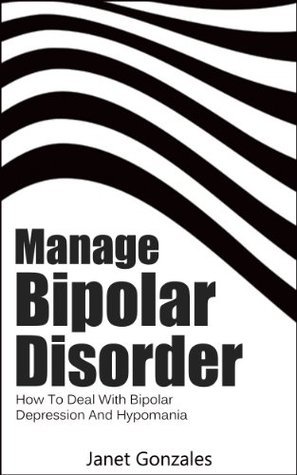 Manage Bipolar Disorder: How To Deal With Bipolar Depression And ...