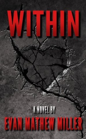 Within by Evan Mathew Miller | Goodreads