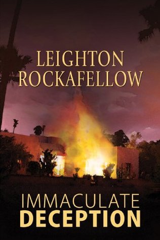 Immaculate Deception by Leighton Rockafellow | Goodreads