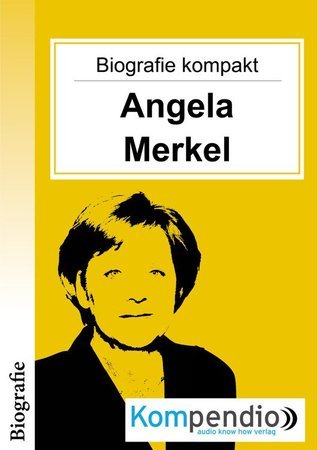 Biografie kompakt – Angela Merkel by Robert Sasse | Goodreads